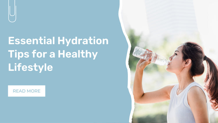 Essential Hydration Tips for a Healthy Lifestyle – Botella